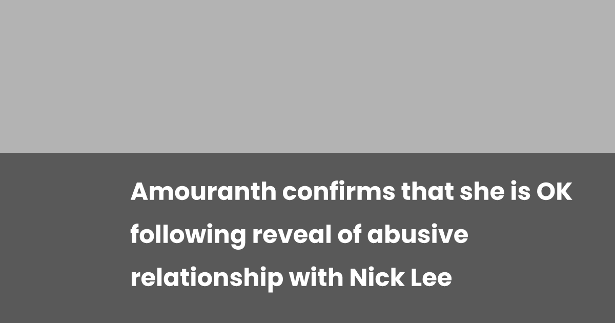 Amouranth confirms that she is OK following reveal of abusive relationship with Nick Lee ...