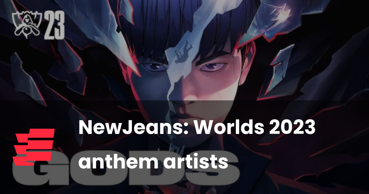NewJeans: Worlds 2023 anthem artists | esports.gg