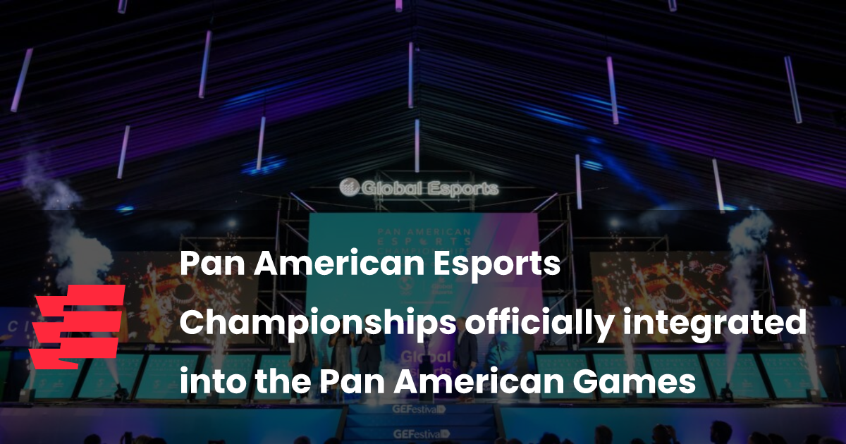 Pan American Esports Championships officially integrated into the Pan ...