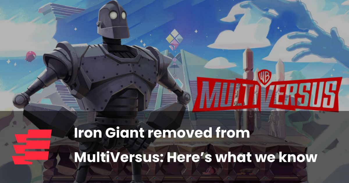 Iron Giant removed from MultiVersus: Here’s what we know | esports.gg