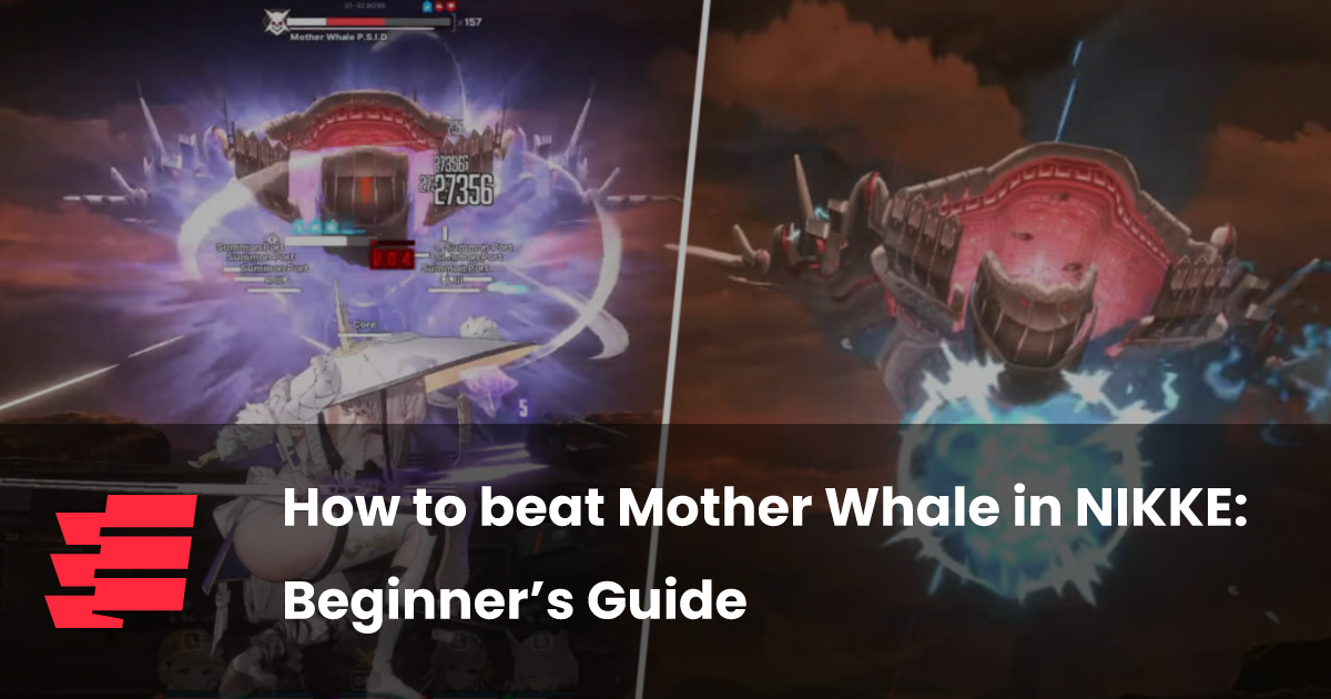 How to beat Mother Whale in NIKKE: Beginner’s Guide | esports.gg